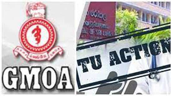 GMOA to resort island wide TU action on Monday - Breaking News | Daily ...